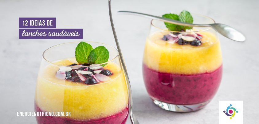 12 opções de Lanches saudáveis para uma alimentação equilibrada
